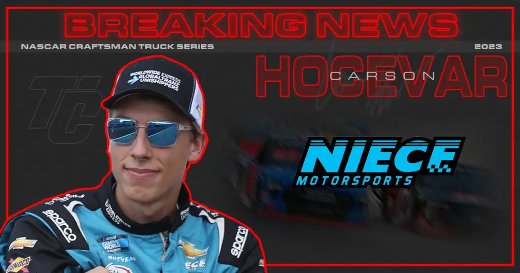 Carson Hocevar Returns to Niece Motorsports Full-Time in 2023