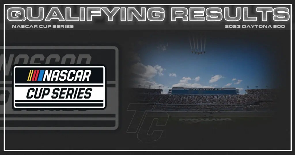2023 NASCAR Cup Series Daytona 500 Qualifying Results