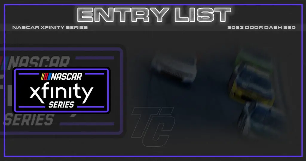 Entry List: NASCAR Xfinity Series Door Dash 250 at Sonoma