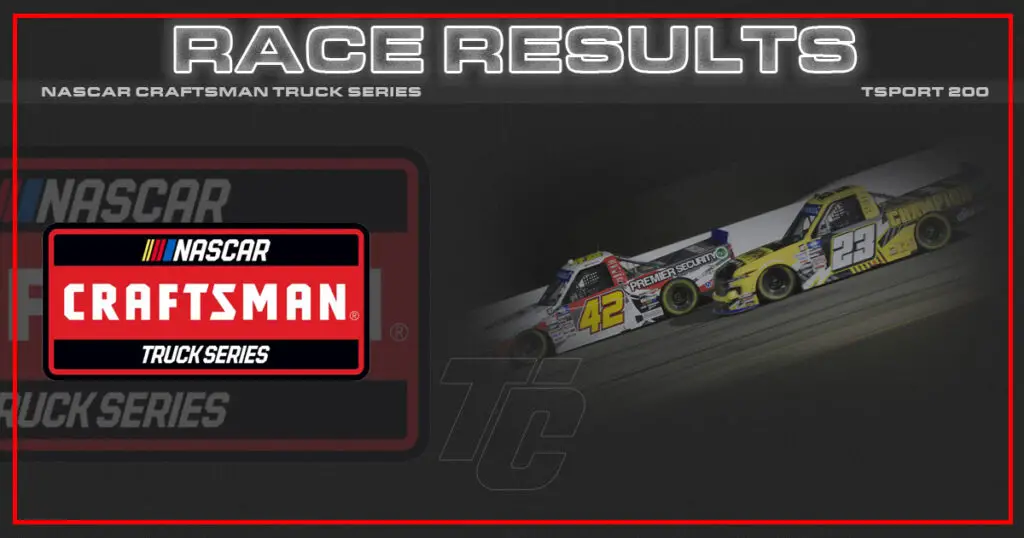 Race Results: NASCAR Craftsman Truck Series TSport 200 at IRP