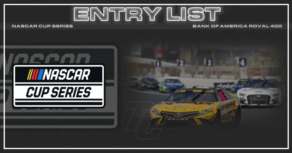 Entry List: NASCAR Cup Bank of America 400 at Charlotte Roval