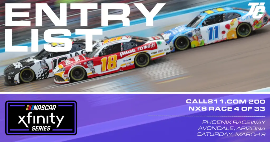 Entry List: 2024 NXS Call811.com Every Dig. Every Time. 200 at Phoenix ...