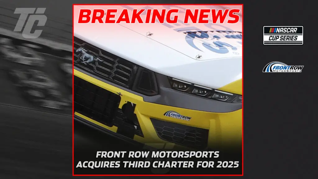 Front Row Motorsports Acquires Charter; Expanding to Three Cup Teams in ...