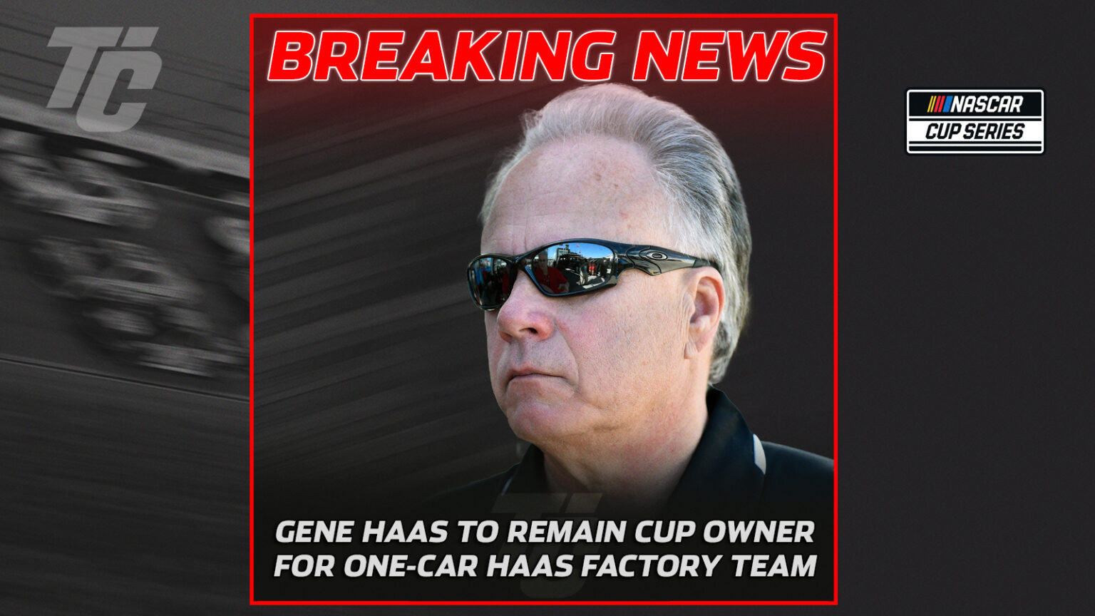 Gene Haas Will Field One Chartered "Haas Factory Team" NASCAR Entry in ...