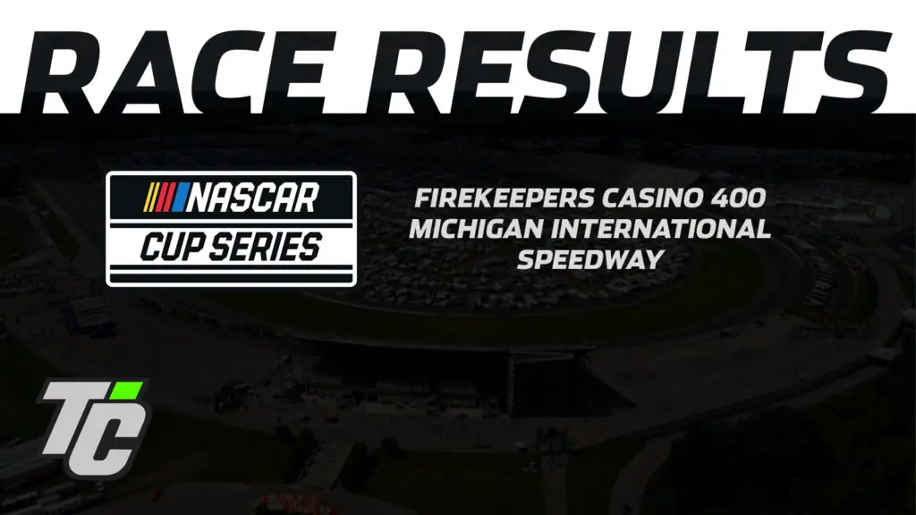 Race Results: 2024 NCS FireKeepers Casino 400 at Michigan | TobyChristie.com