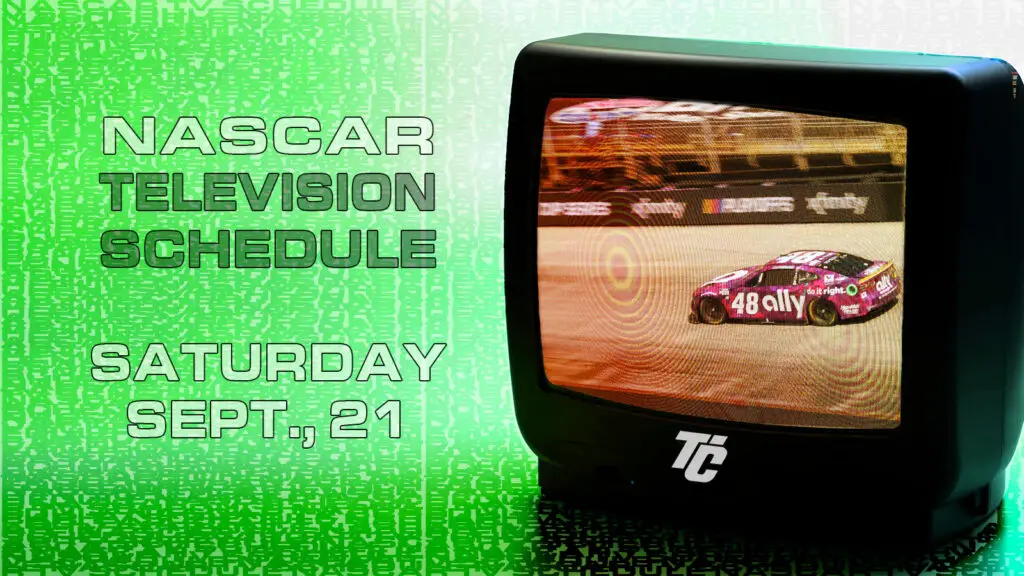 NASCAR TV Schedule Saturday, September, 21, 2024 | TobyChristie.com