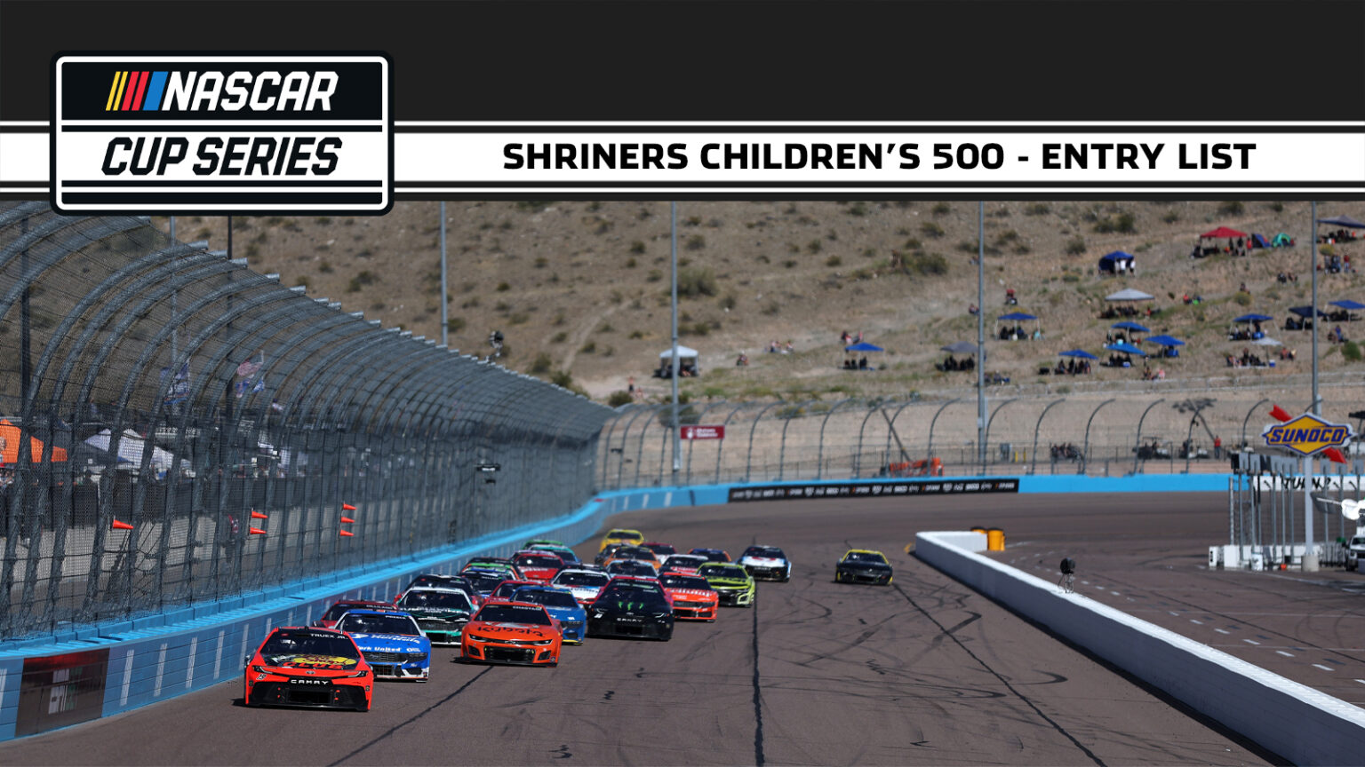Entry List: NASCAR Cup Series Shriners Children's 500 at Phoenix ...