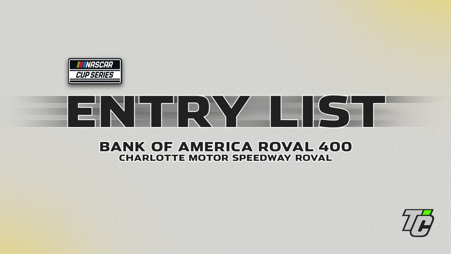 Entry List: 2025 Bank of America ROVAL 400 at Charlotte ROVAL