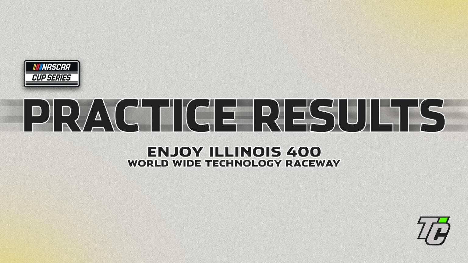 Practice Results: 2025 NASCAR Cup Series Enjoy Illinois 300 at Gateway ...