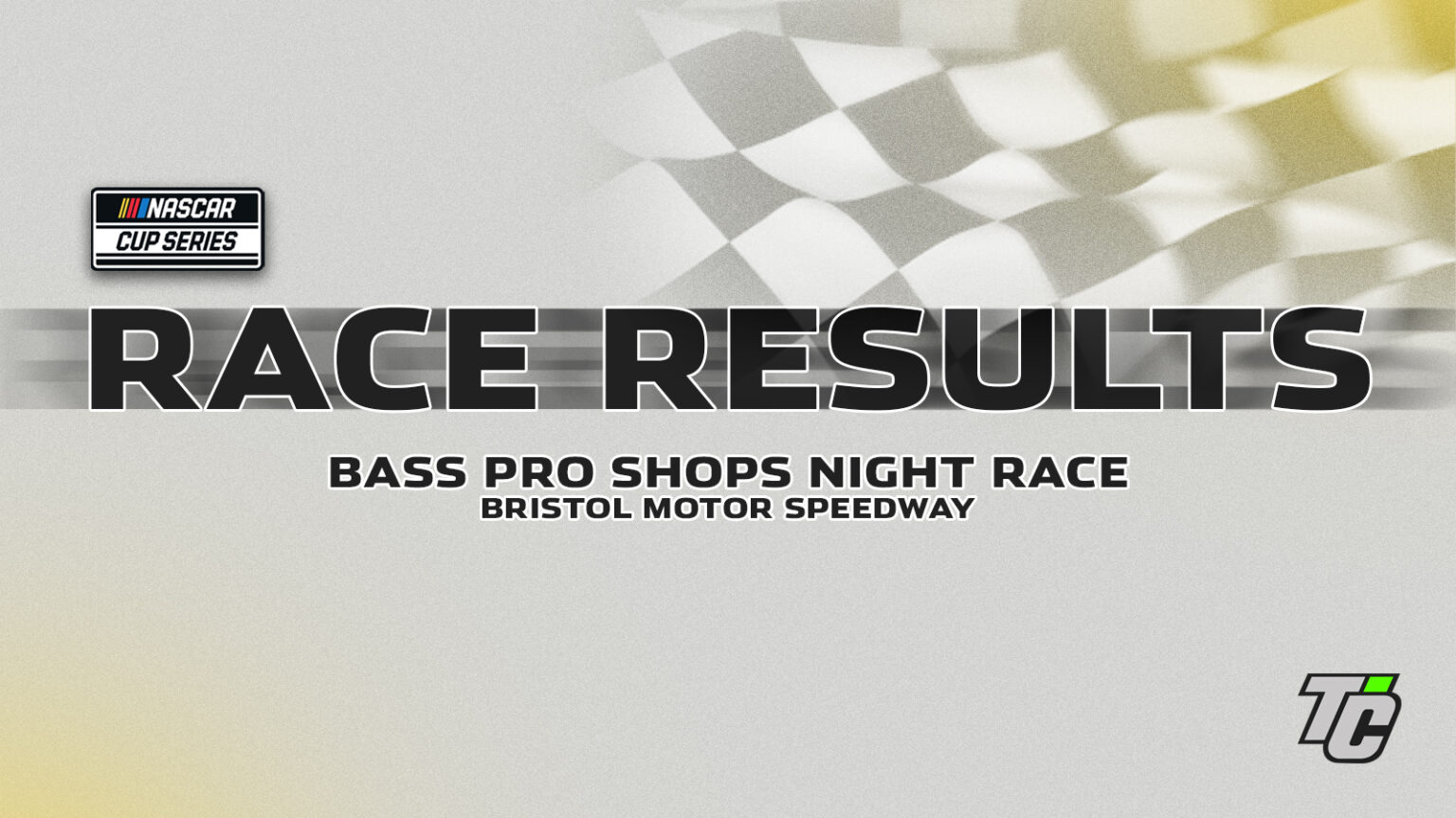 Race Results: 2025 NCS Bass Pro Shops Night Race at Bristol